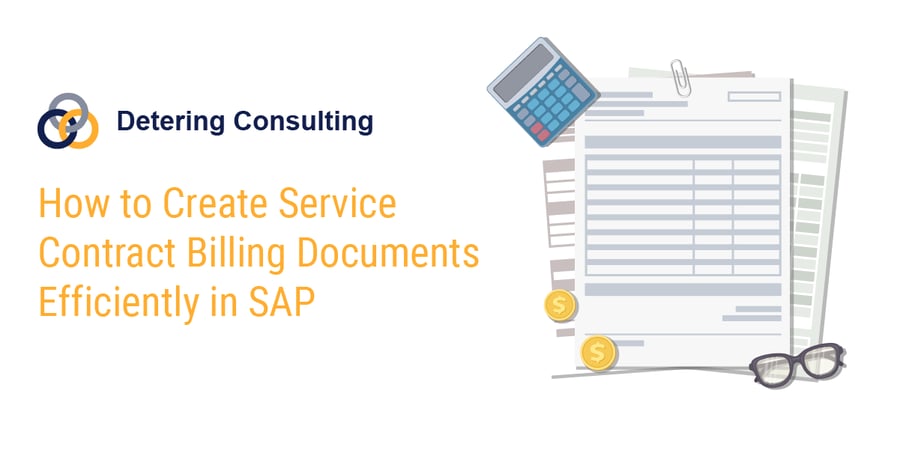 How to Create Service Contract Billing Documents Efficiently in SAP