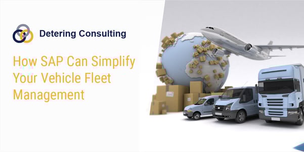 How Can SAP Vehicle Fleet Management Simplify Your Fleet Operations